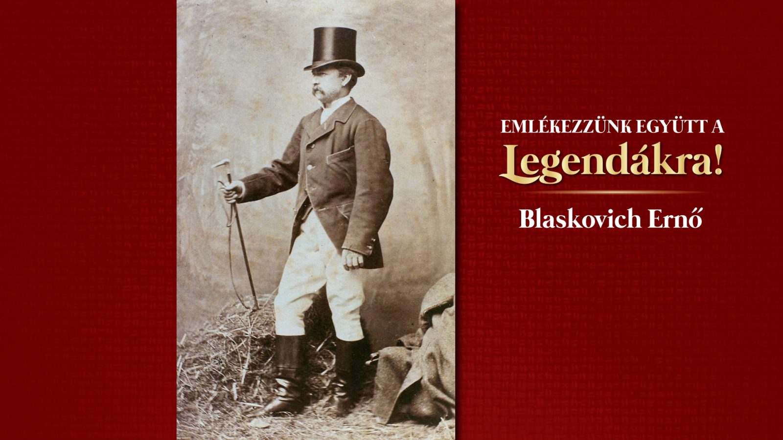 Emlékezzünk együtt a legendákra – Blaskovich Ernő (1834-1911) – Kincsem ...