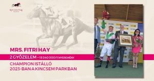 Champion istálló – Mrs. Fitri Hay – Kincsem Park